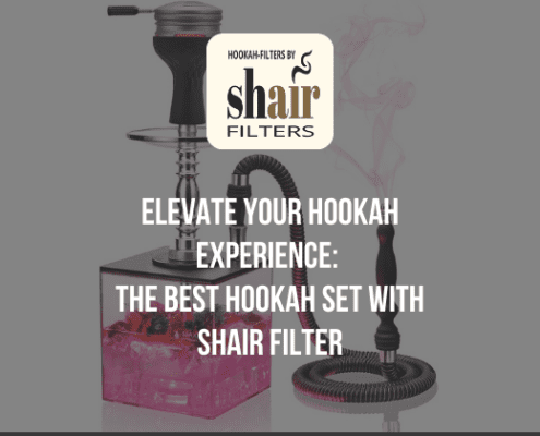 Elevate Your Hookah Experience: The Best Hookah Set with Shair Filter